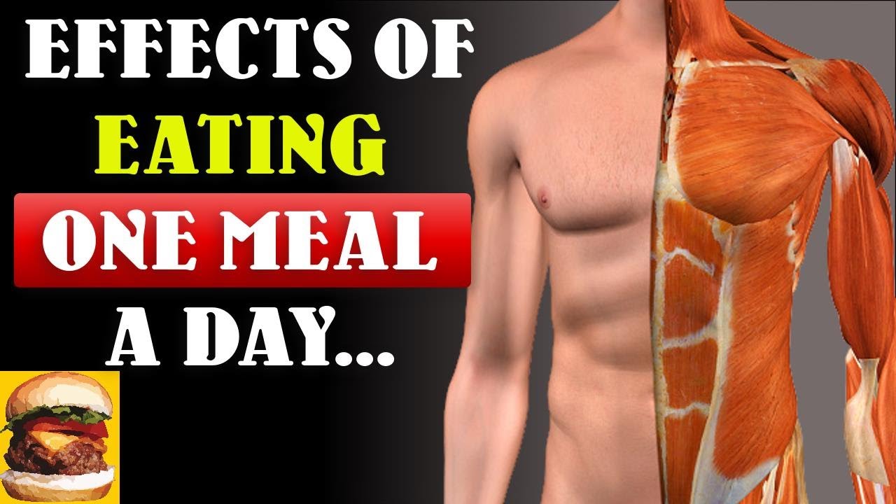 I Ate One Meal a Day For 30 Days And Here's What Happened, (OMAD, diet ...