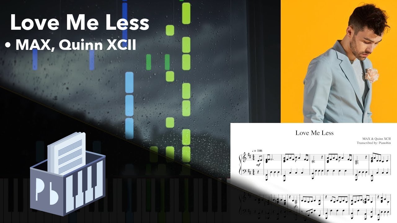 Love Me Less - MAX, Quinn XCII (Piano Tutorial) - YouTube