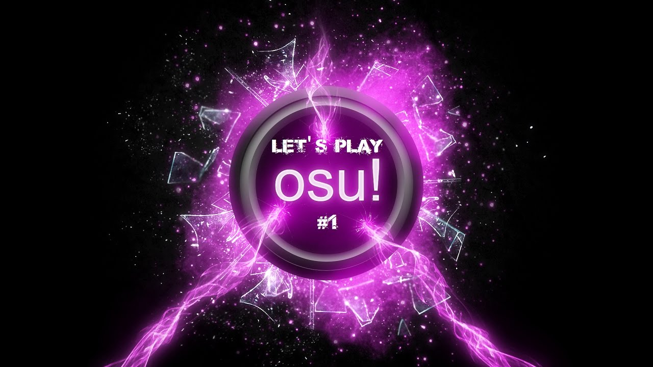 [OSU] Let's play #1 - YouTube