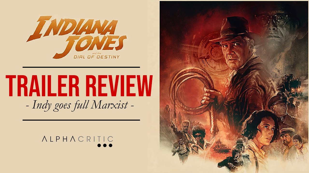 Indiana Jones Trailer Review: Indy Goes Full Marxist - YouTube