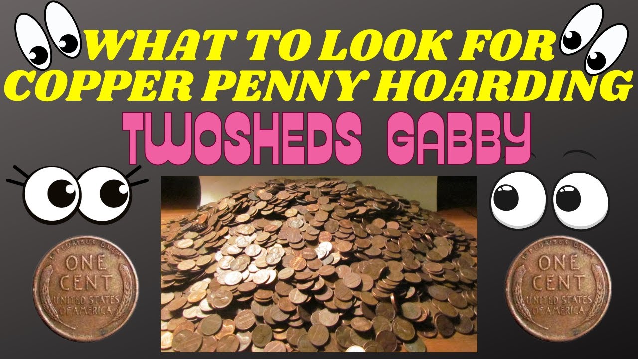 What to look for Copper Penny Hoarding - YouTube