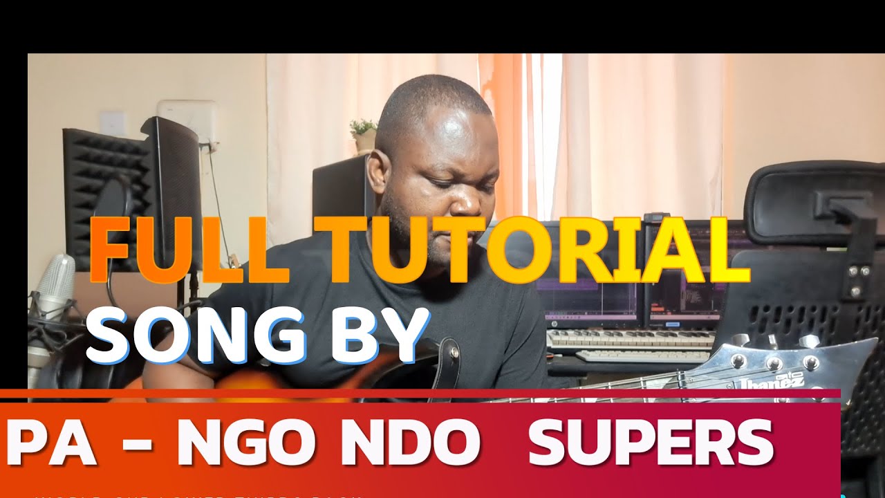 PA - NGO NDO BY SUPER STARS FULL SONG TUTORIAL WITH NGOY KABANGWA - YouTube
