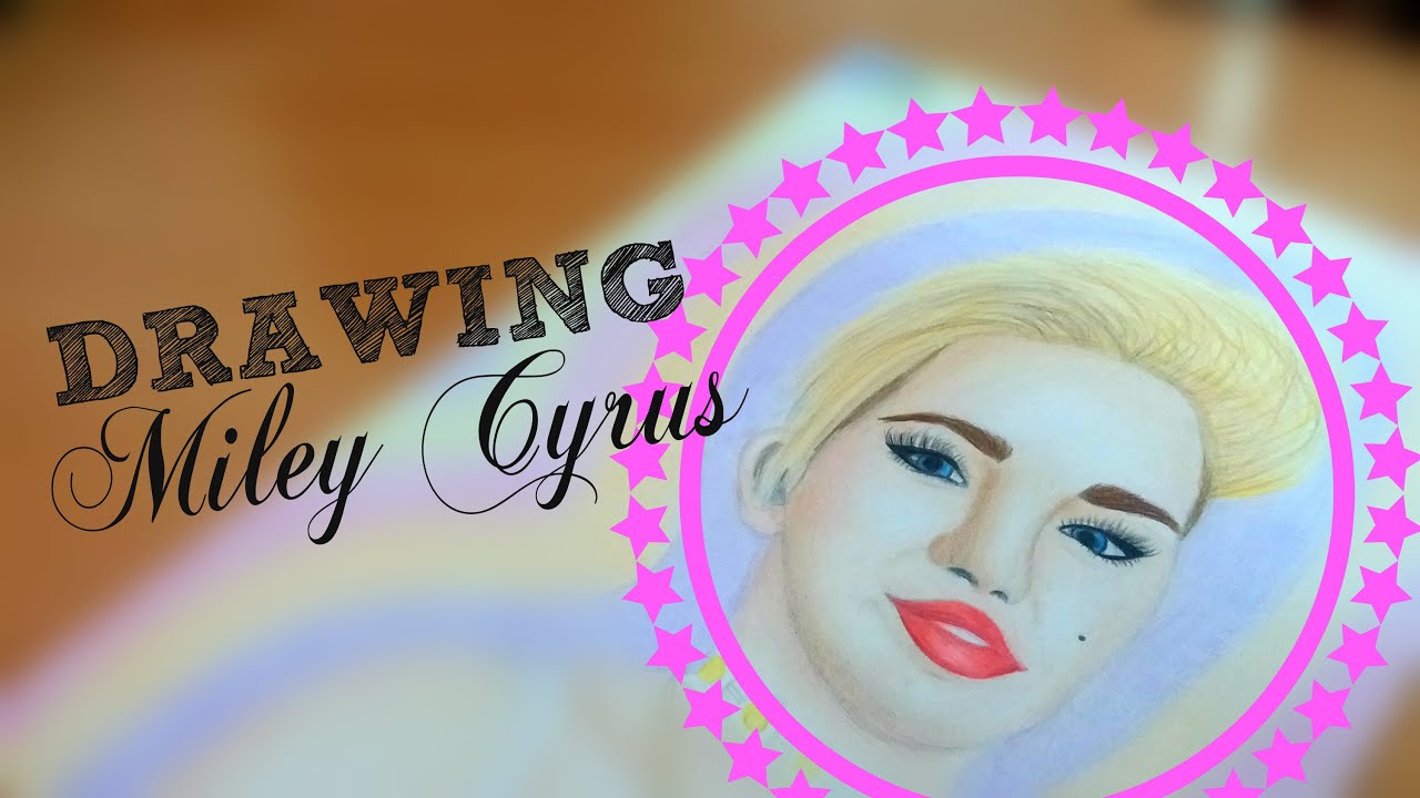Drawing Miley Cyrus || By Megha Nair - YouTube