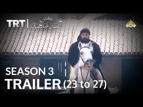Payitaht Sultan Abdulhamid Urdu | Season 3 | Episode 23 to 27 /Episode 212 to 216 | Official Trailer