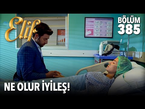 Ümit, Arzu’nun başında bekledi! | Elif 385. Bölüm