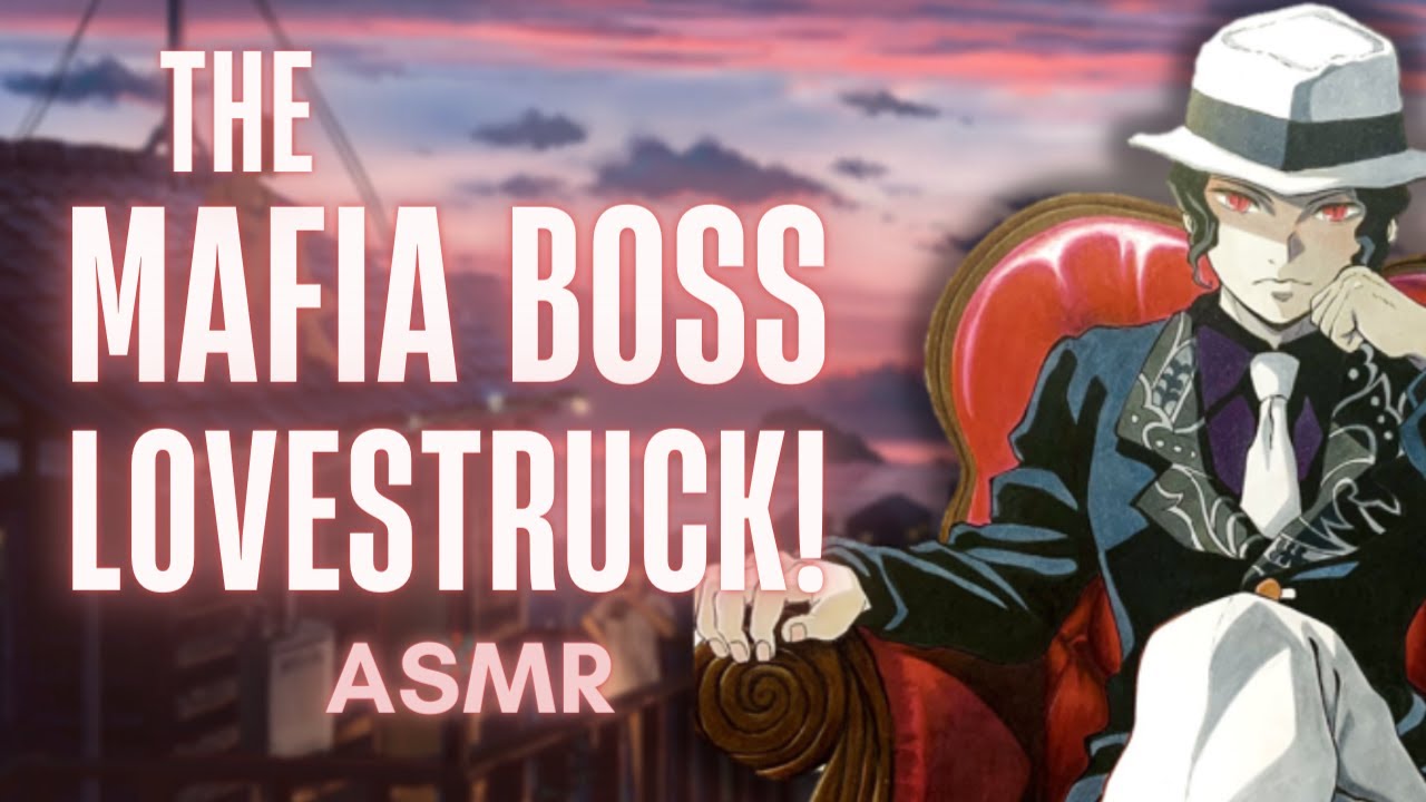 The Mafia Boss Lovestruck ! ASMR Boyfriend Roleplay - YouTube