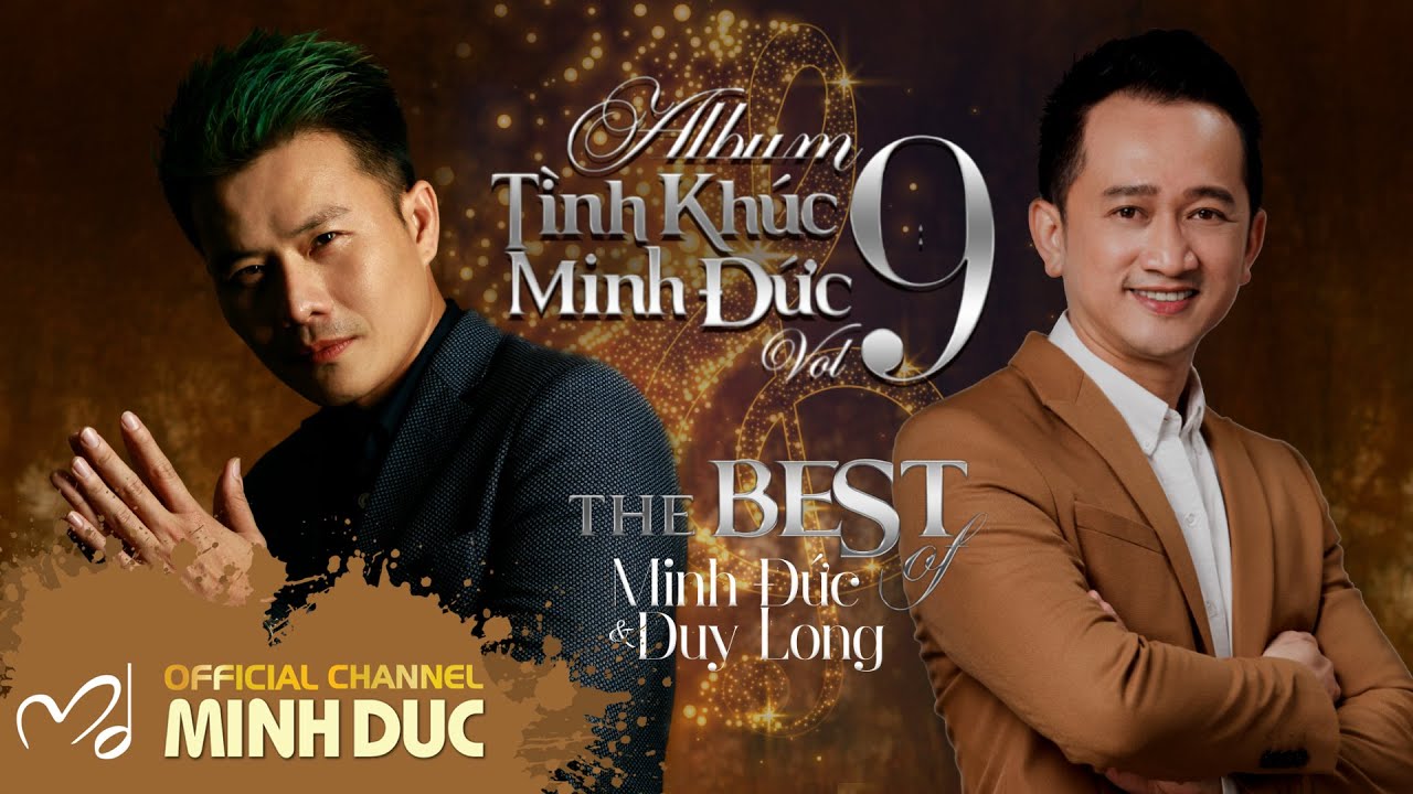 Album Tình khúc Minh Đức . Vol 9 | THE BEST OF MINH ĐỨC & DUY LONG ...