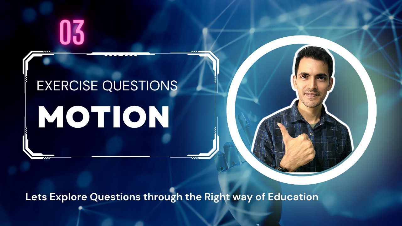 Part 03 Questions of MOTION - 1D Motion - 2D Motion - Projectile Motion ...