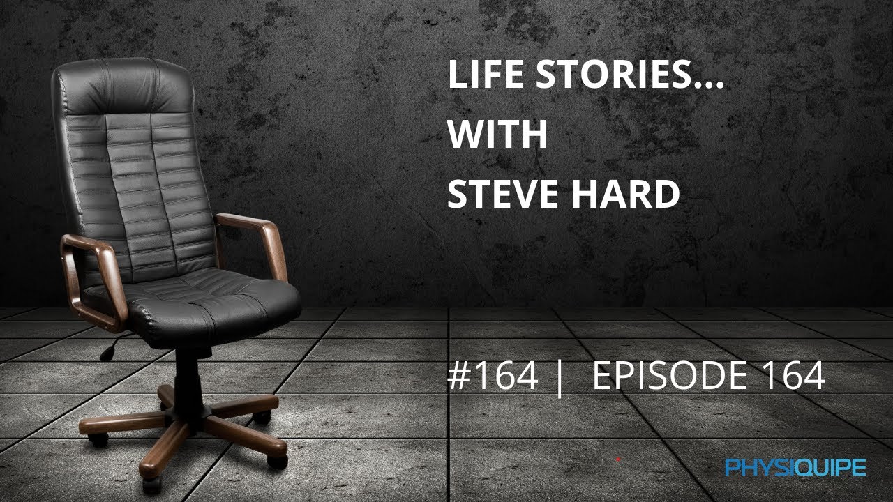 Ep. 164 | Life Stories Steve Hard - YouTube