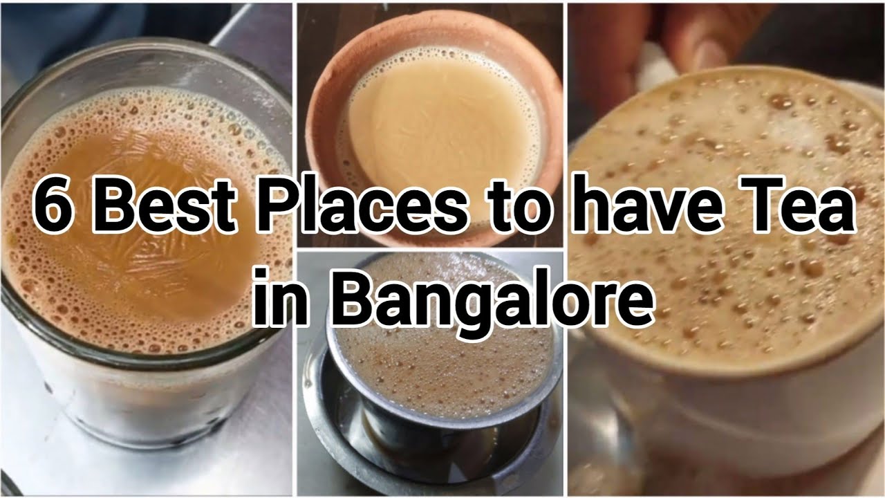 6 Best Tea/Chai spots in Bangalore | Tea & snack places of Bengaluru ...