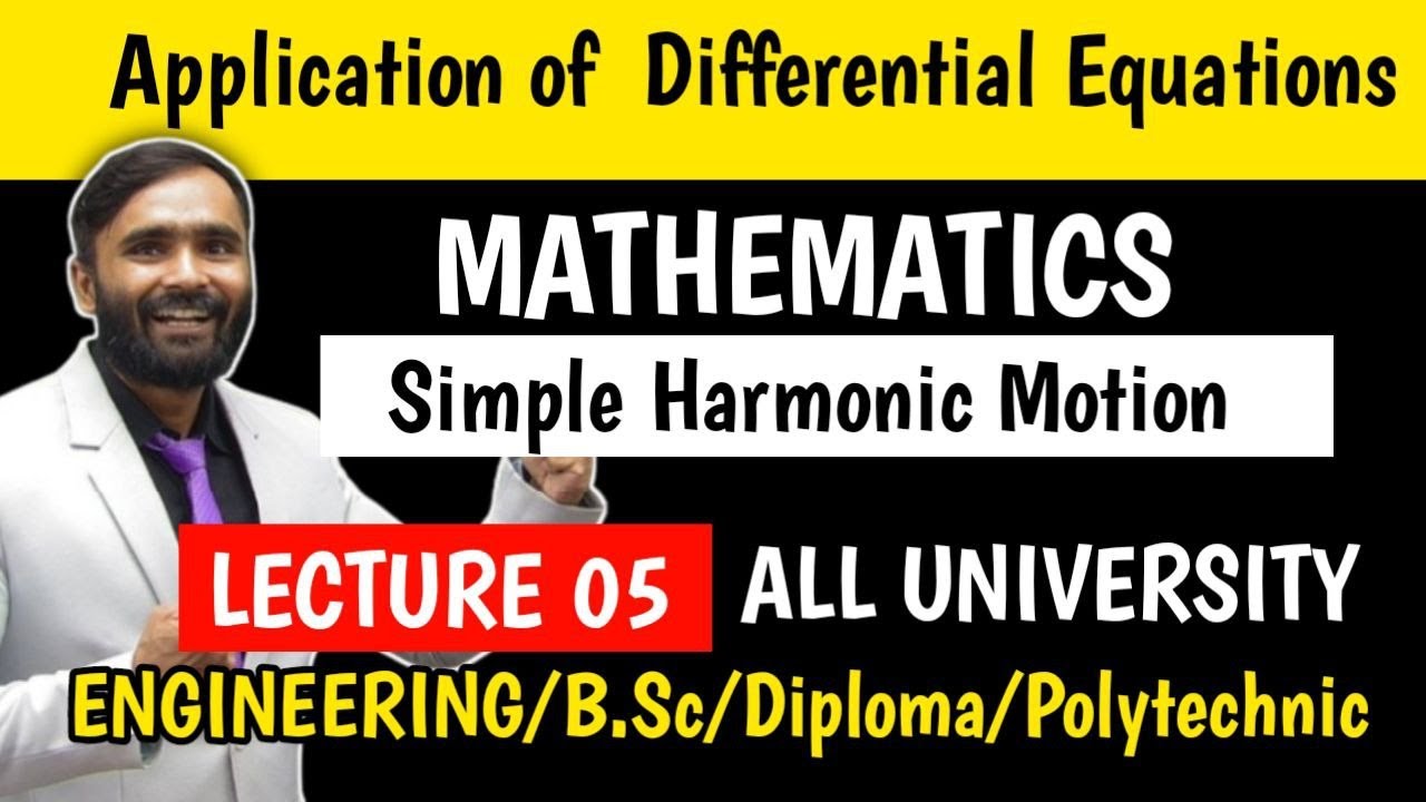 Applications of Differential Equations|Simple Harmonic Motion in ...