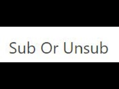 Sub Or Unsub - YouTube