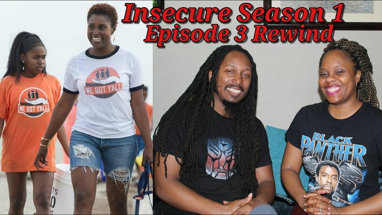 Insecure Season 1 Episode 3 Rewind - #Insecure #HBO #IssaRae - YouTube