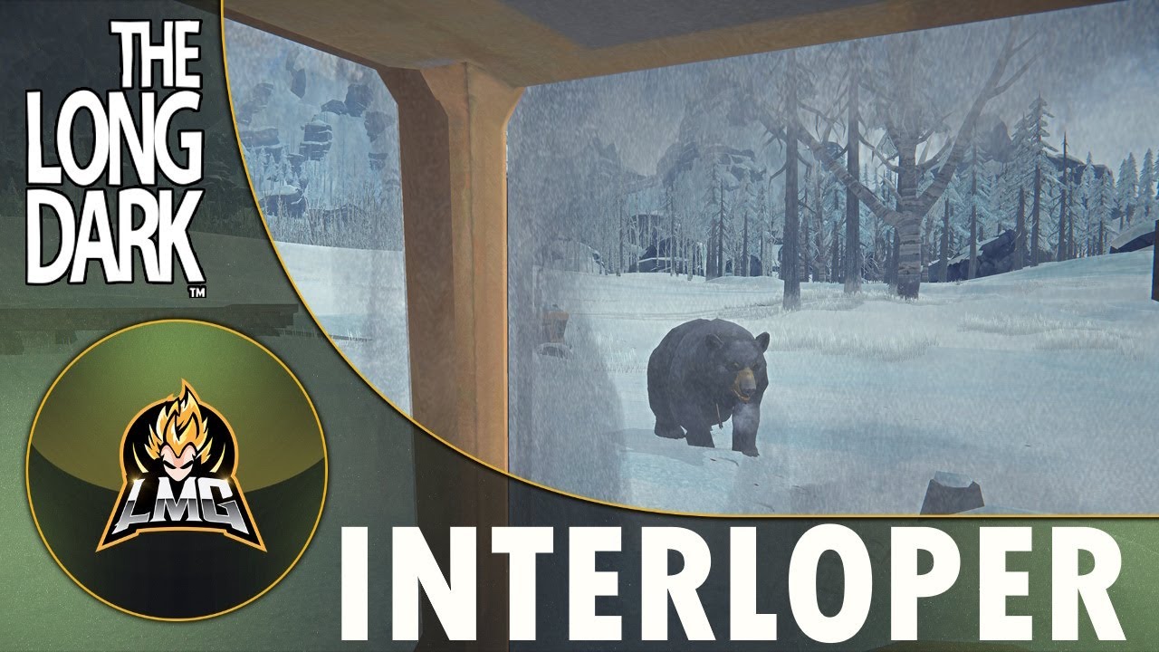Let's Play The Long Dark Interloper Season One - Episode 65 NEW DLC RUN! - YouTube