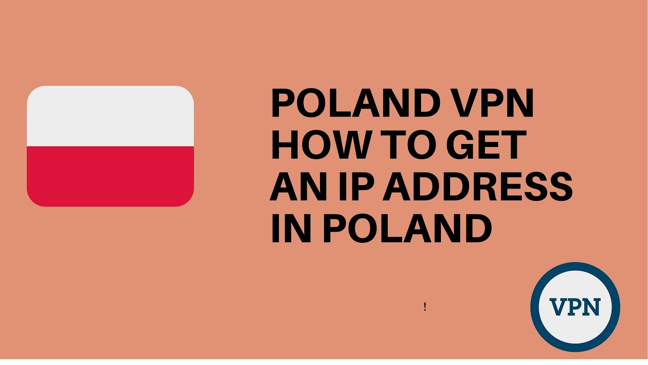 Poland VPN How to get an IP address in Poland - YouTube