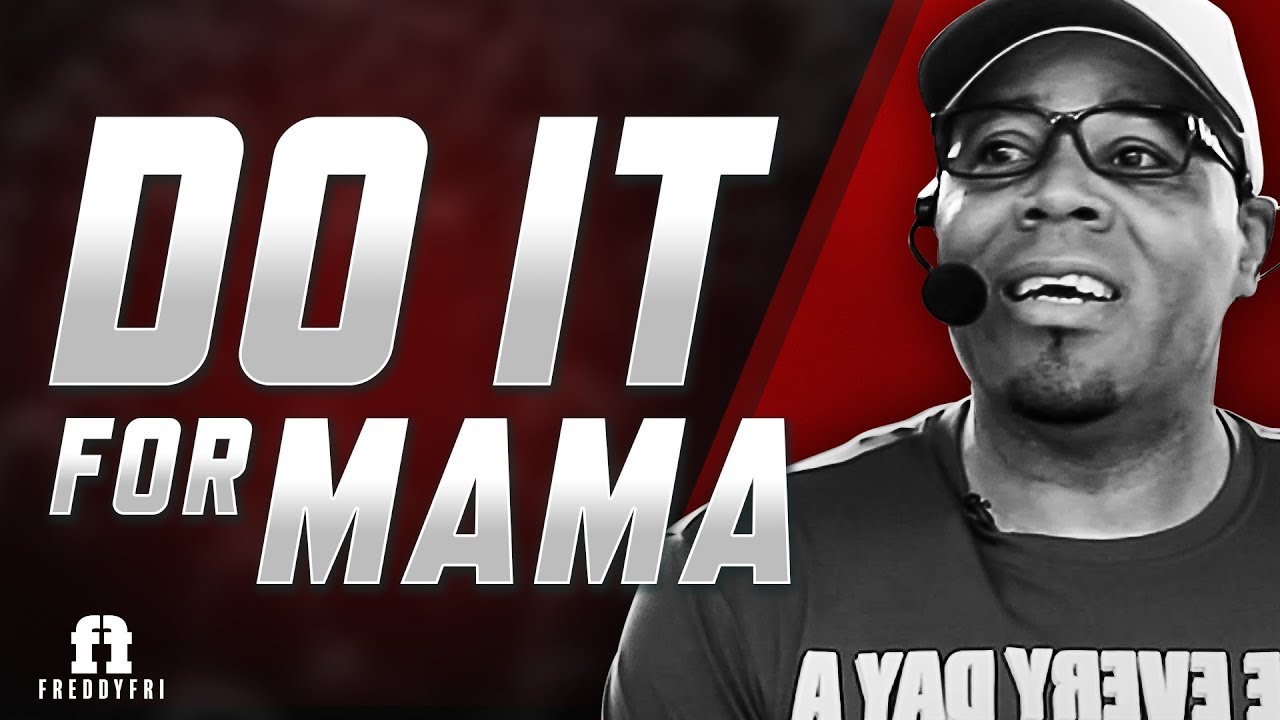 Motivational Keynote Speaker | Do It For Mama | Freddy Fri - YouTube