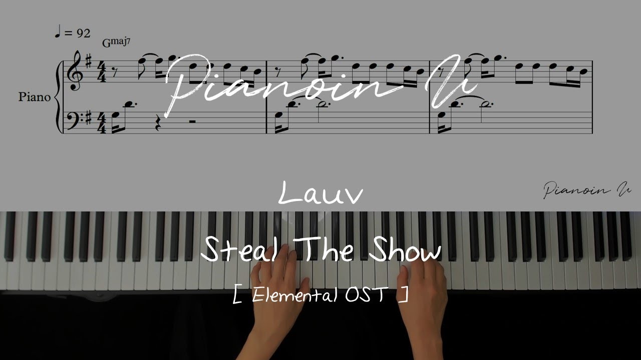 Lauv - Steal The Show (Elemental OST) / Piano Cover / Sheet - YouTube Music