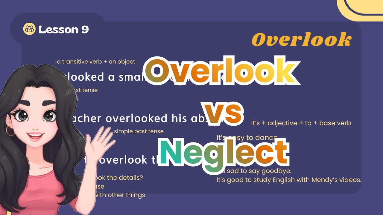 lesson 9 Overlook vs Neglect - what's the difference? - YouTube