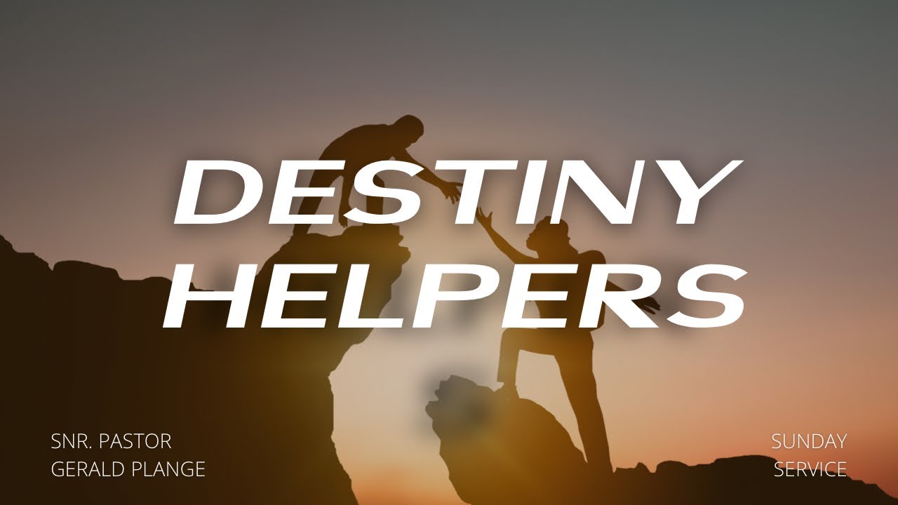 Destiny Helpers - Snr. Pastor Gerald Plange - YouTube