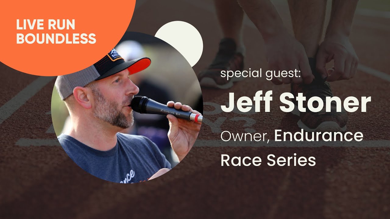 Live Run Boundless - Interview with Jeff Stoner - Endurance Race Series ...
