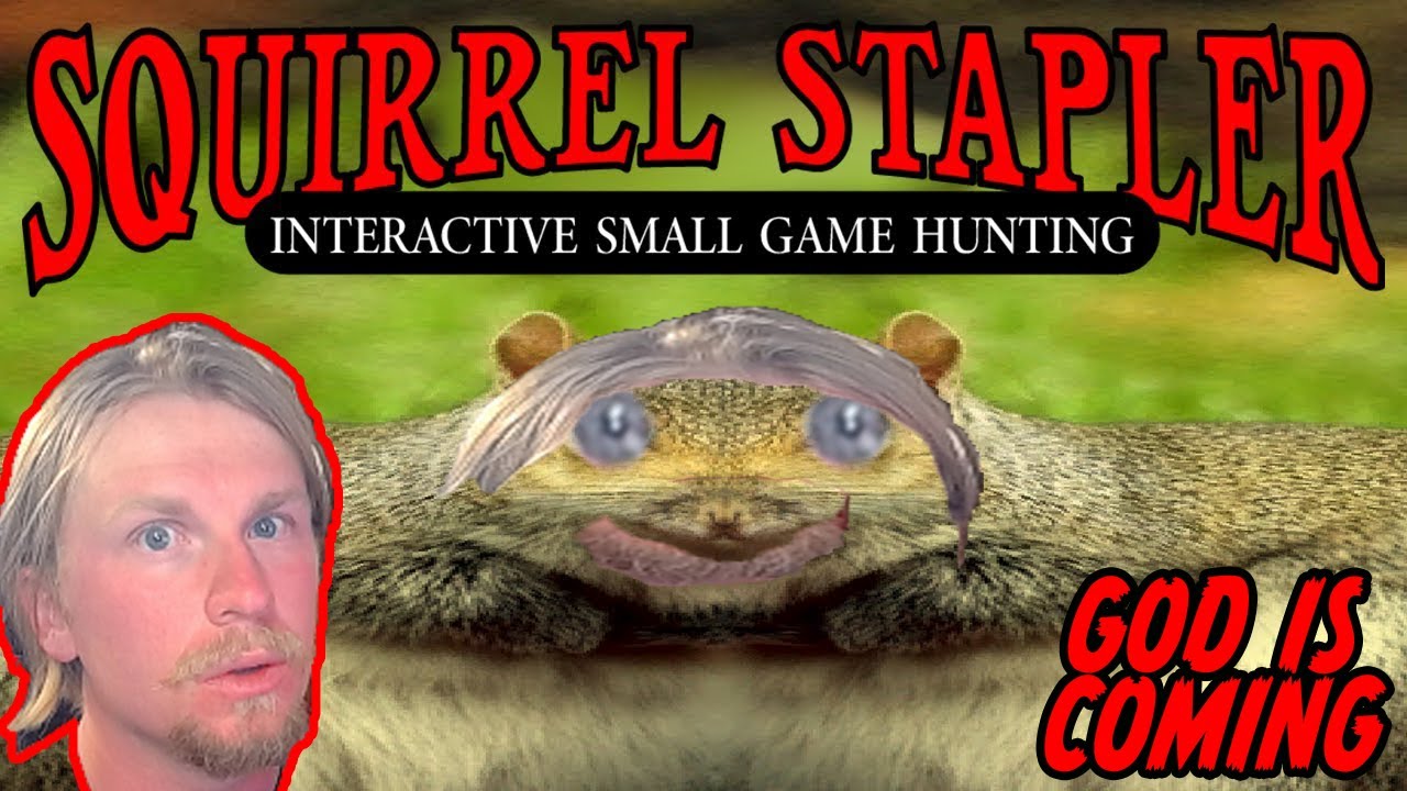 Squirrel stapler is a waking nightmare. GOD IS COMING! - YouTube