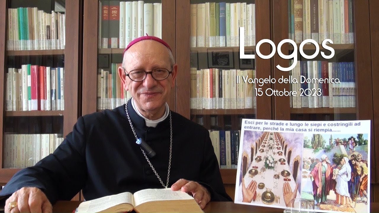 LOGOS il Vangelo della Domenica 15 Ottobre 2023 - YouTube