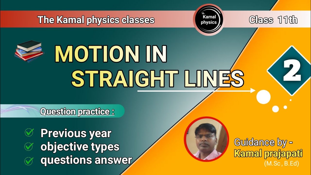 VIDEO:-2 |CH - 2 PHYSICS VVI OBJECTIVE QUESTIONS. | MOTION IN STRAIGHT ...