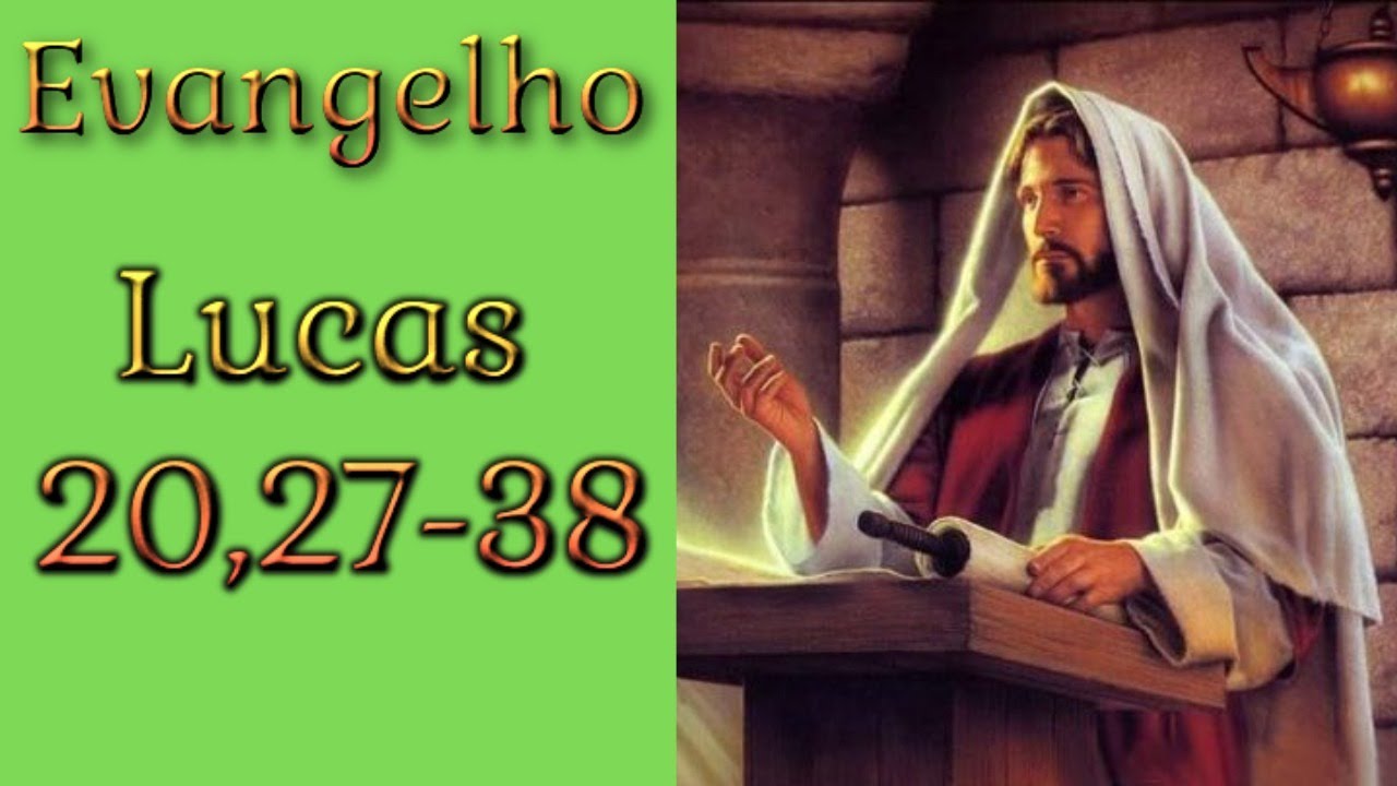 Evangelho: Lucas 20,27-38 (COM REFLEXÃO) - YouTube