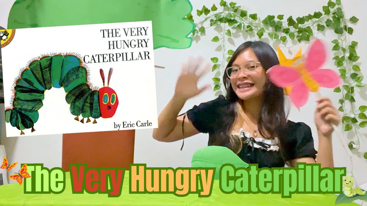 "The Very Hungry Caterpillar" by Eric Carle [STORYTELLING] - YouTube