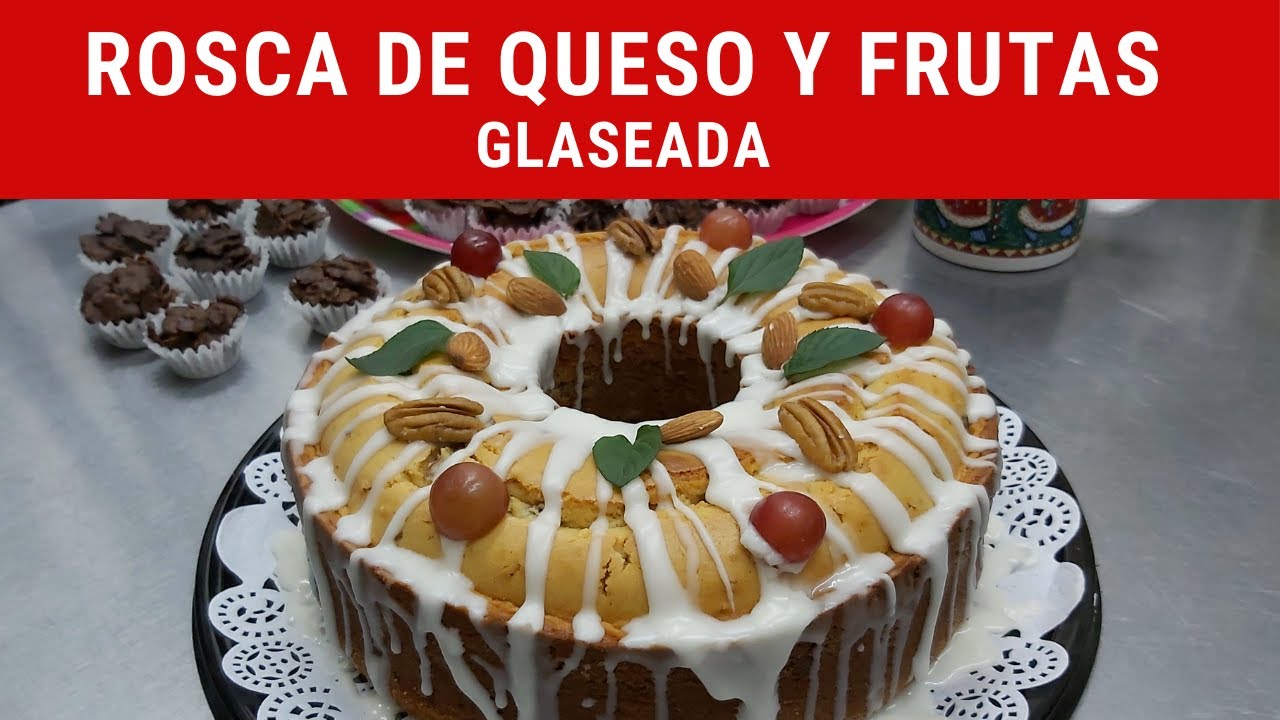 Rosca de queso y frutas, glaseada.- RecetasdeLuzMa - YouTube