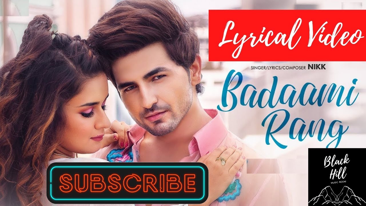 Badami Rang Lyrics | Nikk | Avneet Kaur | | Latest Punjabi Song | Black ...