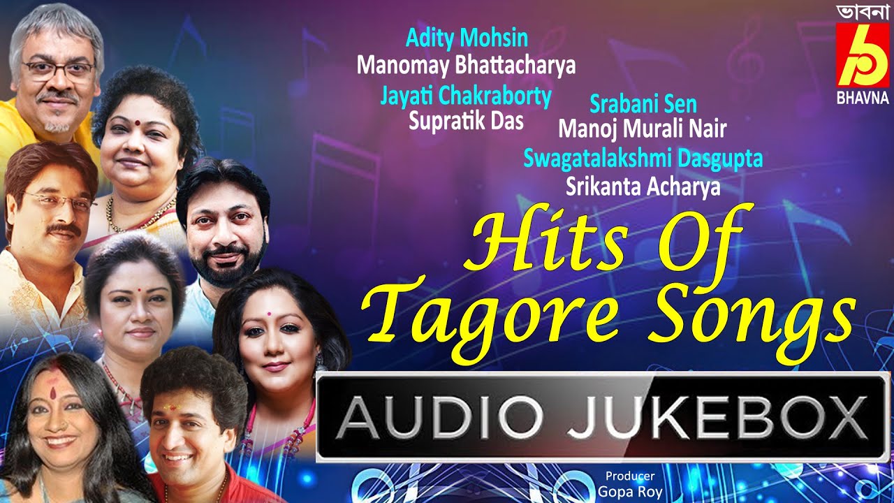 Hits Of Tagore Songs|Rabindra Sangeet|Adity-Manomay-Jayati|Popular ...