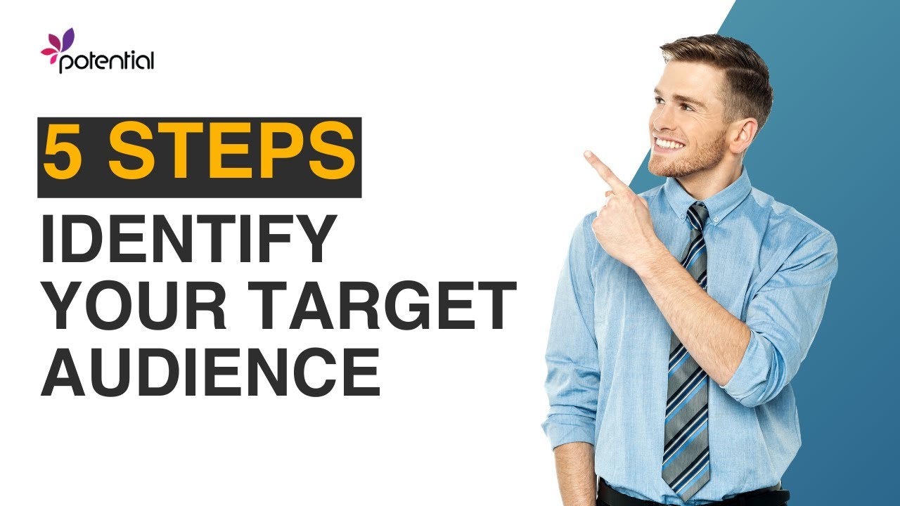 5 Steps to Identify Your Target Audience for Effective Marketing ...