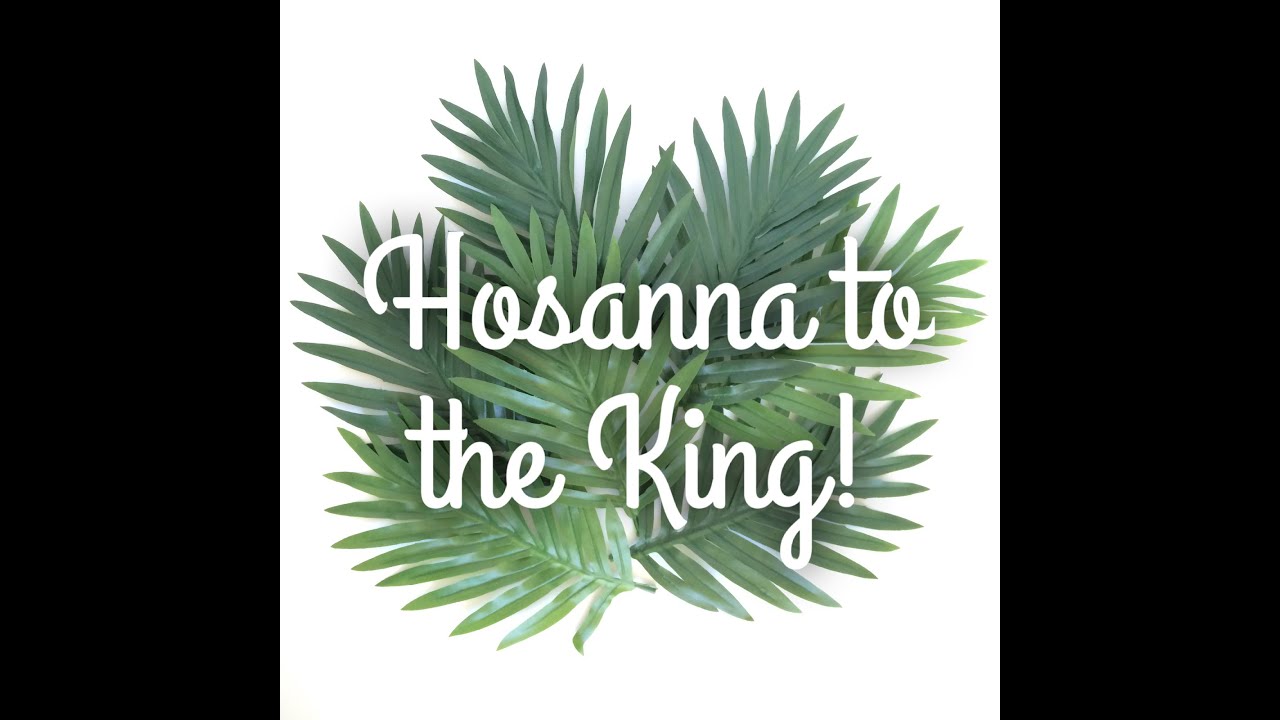 Hosanna al Rey! Participación; Escuela Dominical 3/28/21 - YouTube