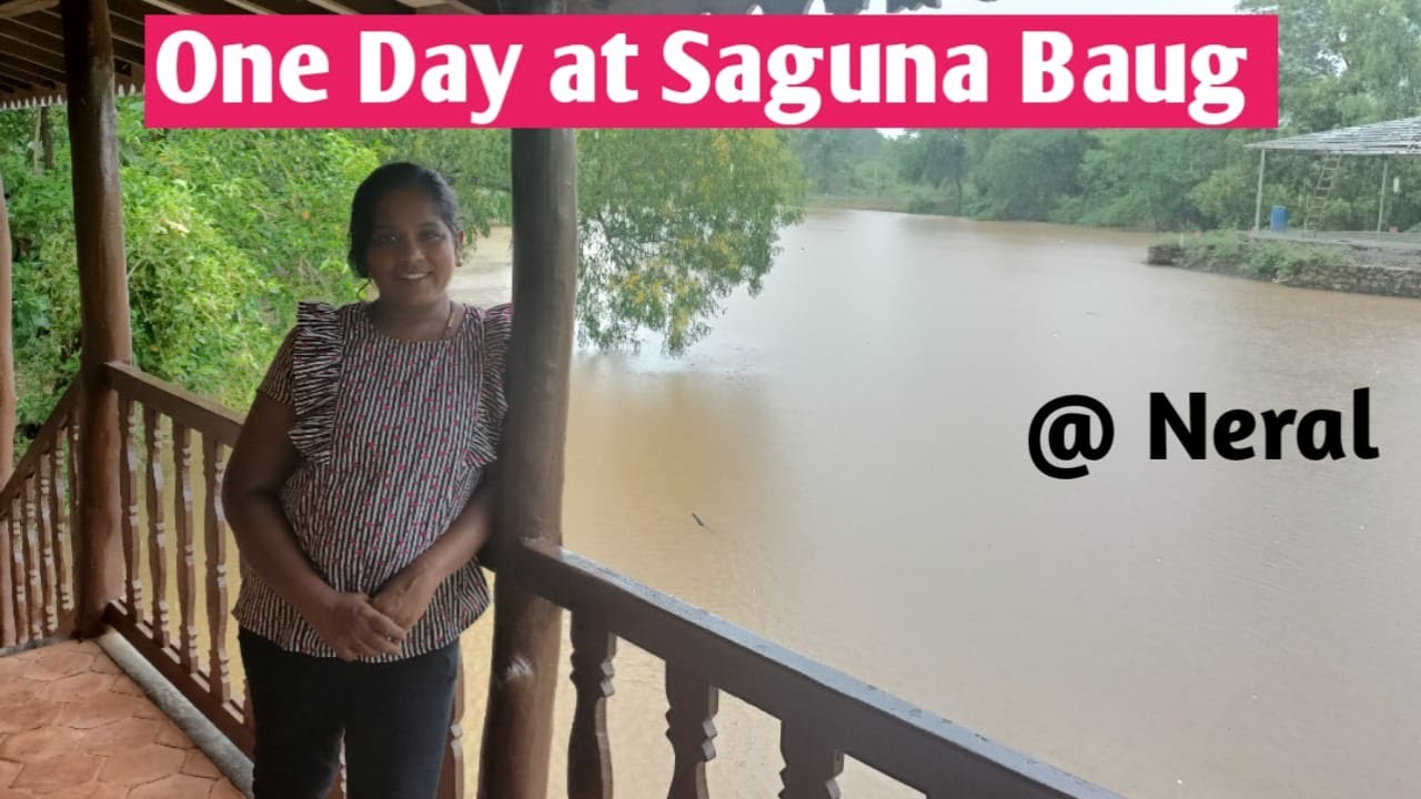 Saguna Baug Neral | Saguna Baug Agro Tourism resort - YouTube