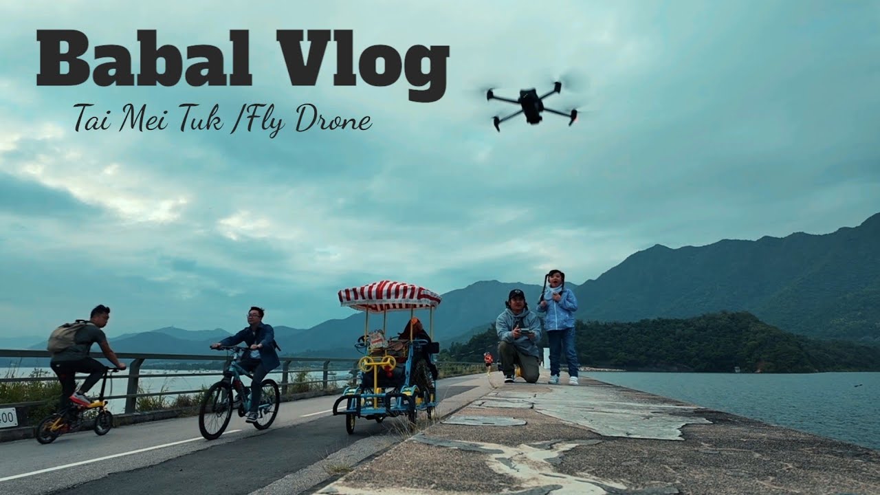 Babal Vlog /Visit Tai Mei Tok / Drone Fly. - YouTube
