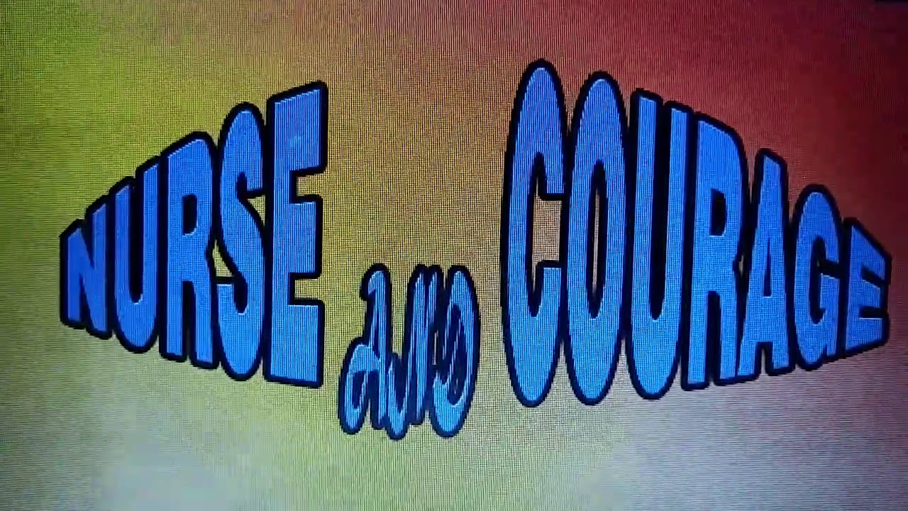 Nurse & Courage - YouTube