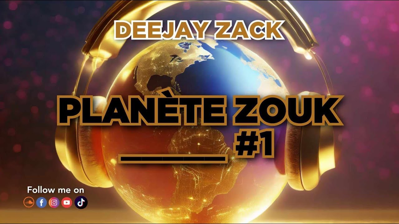 PLANETE ZOUK #1 Deejay Zack - YouTube