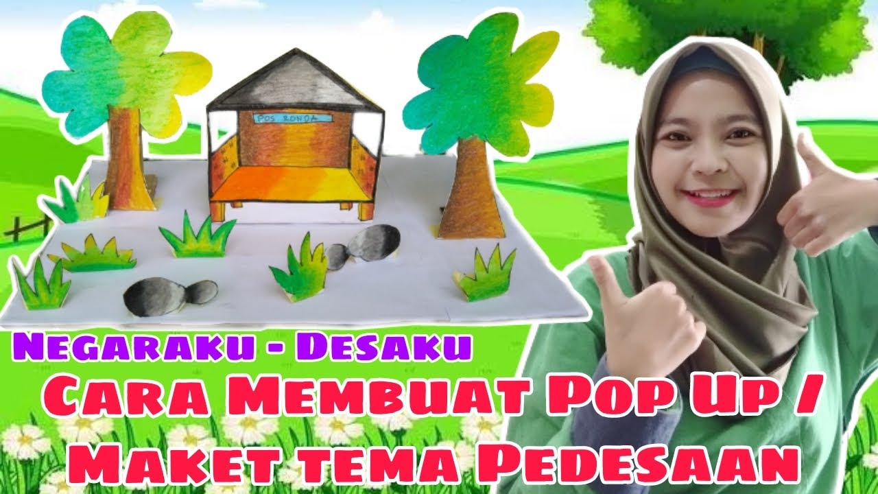 Cara membuat POP UP/Maket tema Desaku. Kegiatan pembelajaran TK / PAUD ...
