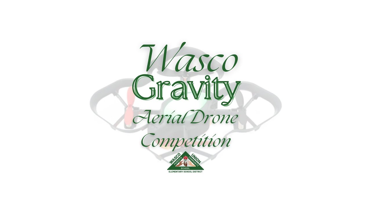 Wasco Gravity Aerial Drone Competition - YouTube