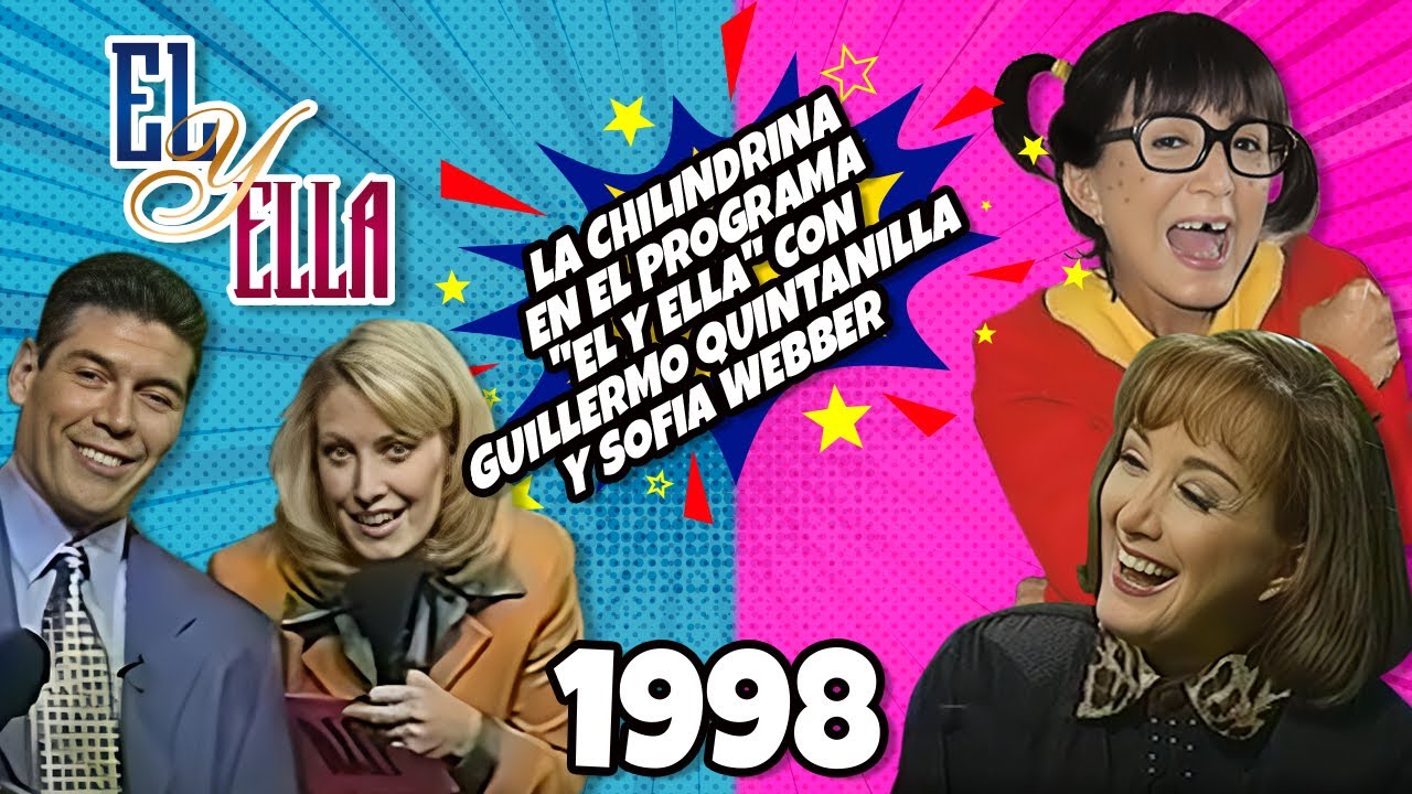 La Chilindrina En El Programa El Y Ella Con Guillermo Quintanilla Y Sofia Webber 1998 Youtube