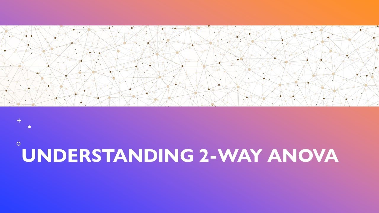 Understanding 2-factor ANOVA results - YouTube