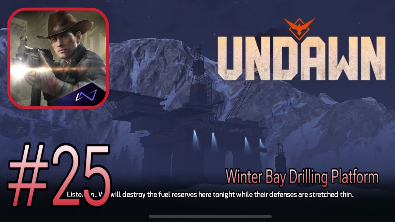 UNDAWN Mobile Gameplay #25 Winter Bay Drilling Platform - YouTube