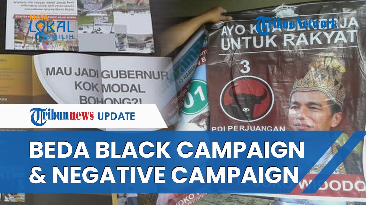 Mengenal Istilah Black Campaign dan Kampanye Negatif dalam Pemilu, Ini ...