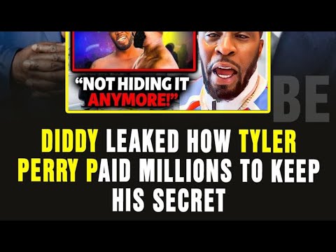 DIDDY LEAKED HOW TYLER PERRY PAID MILLIONS TO KEEP HIS SECRET - YouTube