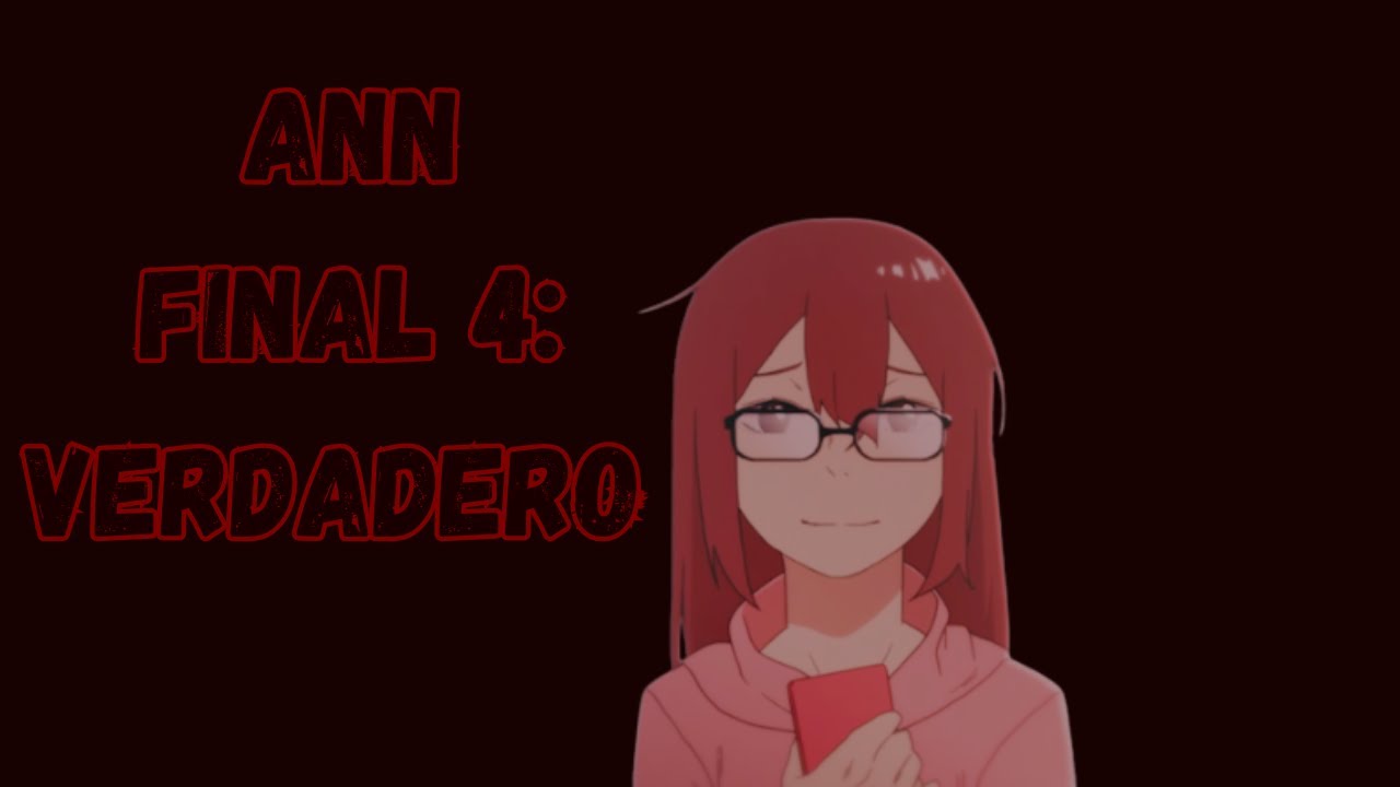 Ann Final 4 - Verdadero - YouTube