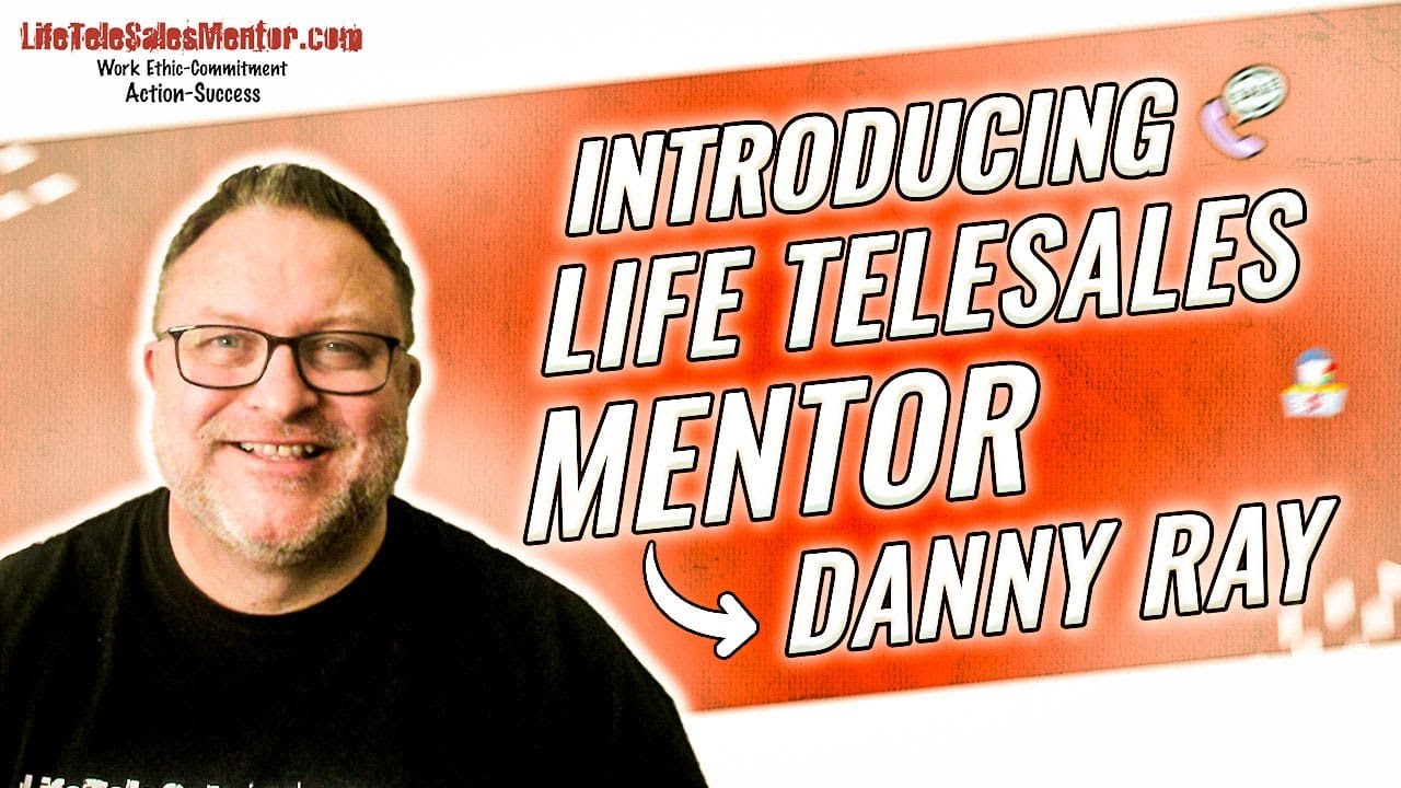 Introducing Life Insurance Telesales Mentor Danny Ray - YouTube