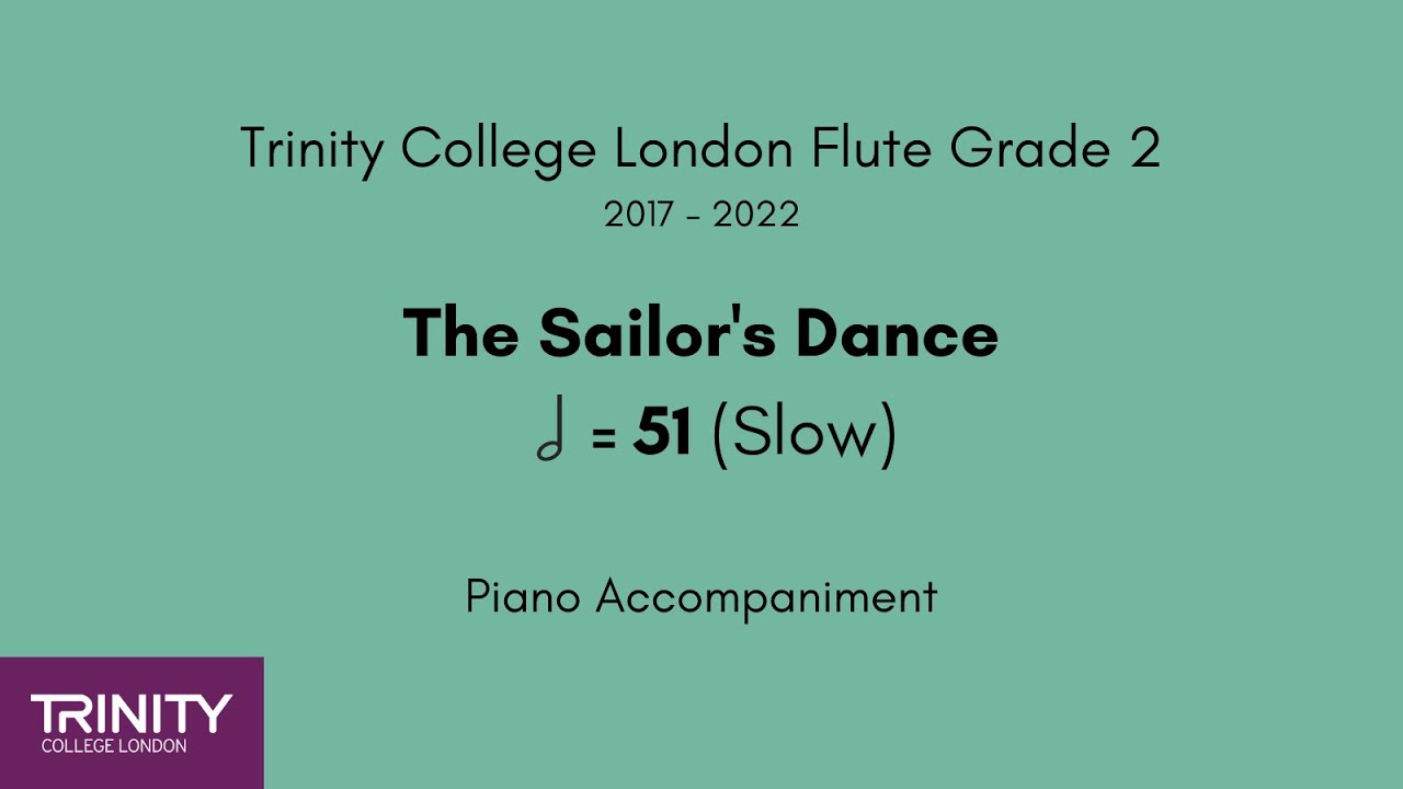 Trinity Flute Grade 2 2017-2022, The Sailor's Dance 51 (Slow) Piano ...