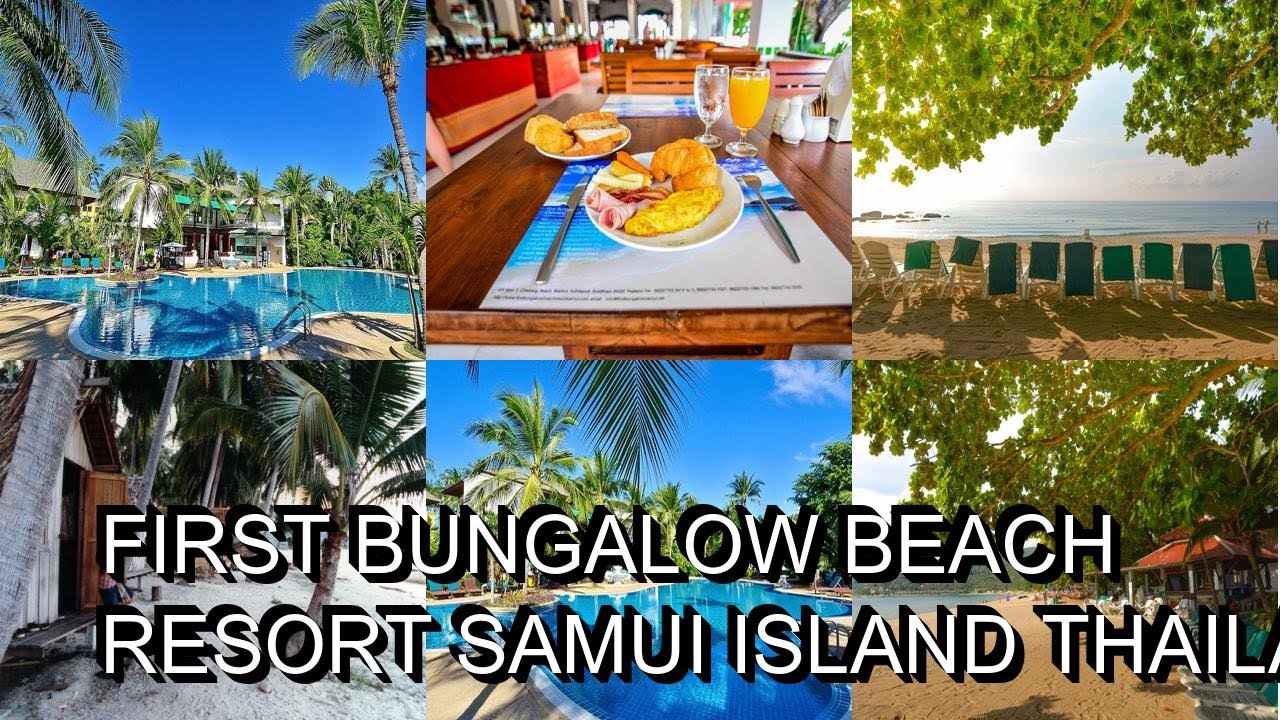 First Bungalow Beach Resort Samui Island Thailand - YouTube