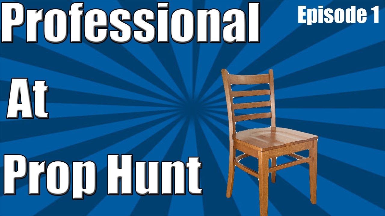 Who needs props? (Prop Hunt Episode 1) - YouTube